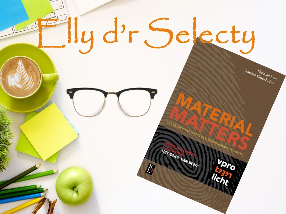 Must read #6: Material Matters - 1001 Managementboeken